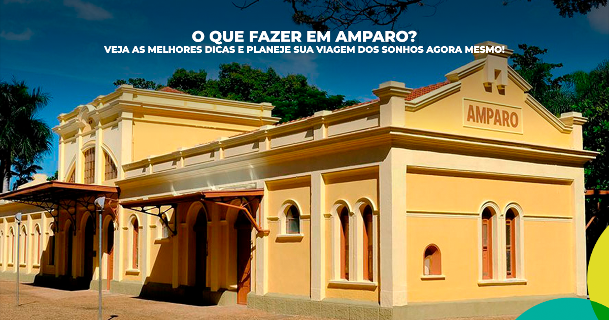 Amparo: Recanto de História e Tradição - Guia Completo